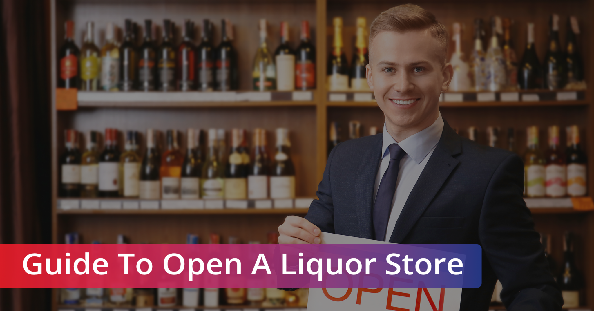 How to open a liquor store business? | Liquor Store Business Plan