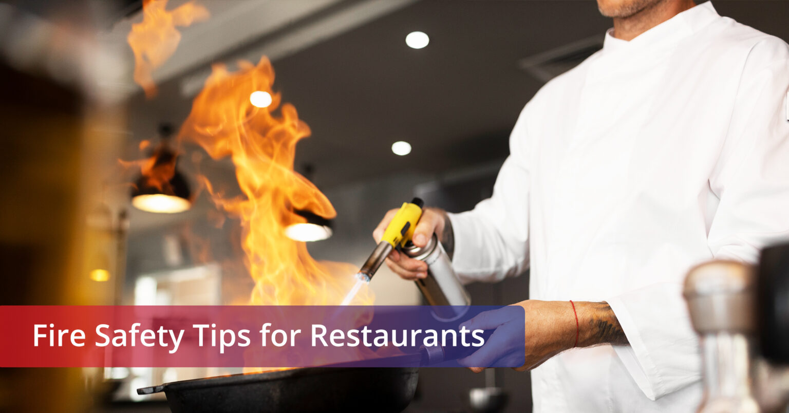 Fire Safety Tips for Restaurants - A Complete Guide