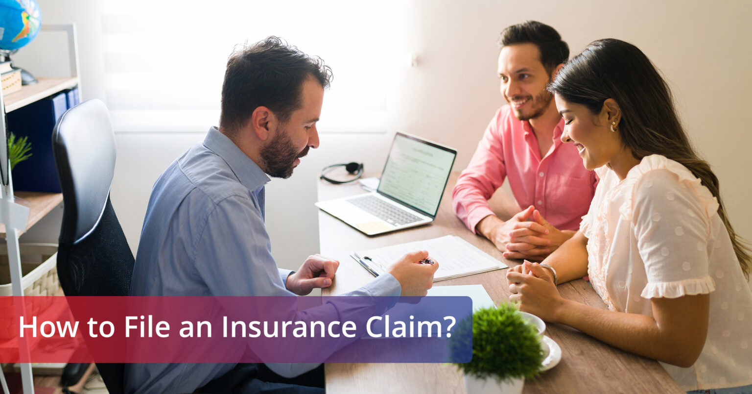 How to File an Insurance Claim? | Insurance Claim Process